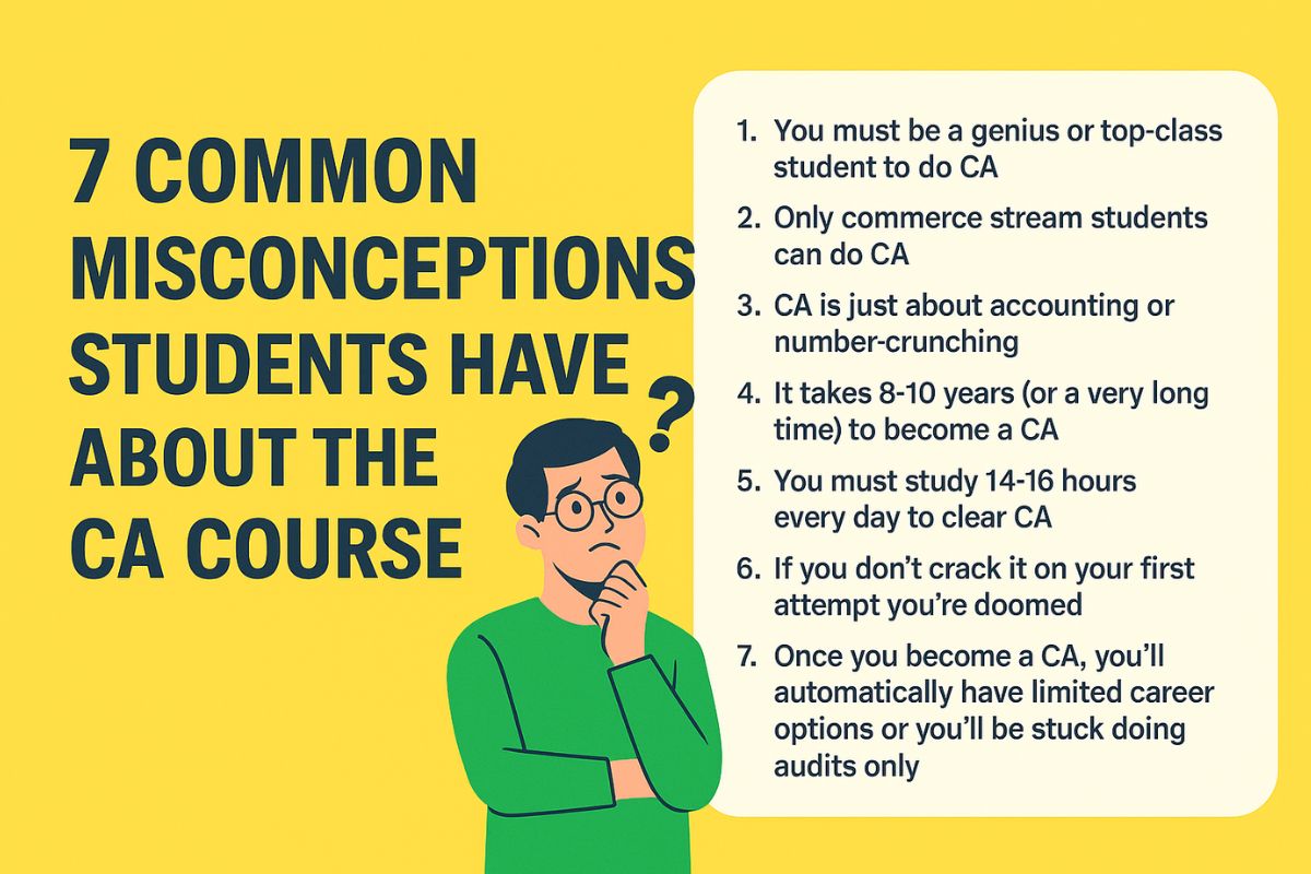 7 Common Misconceptions Students Have About the CA Course — and What ...